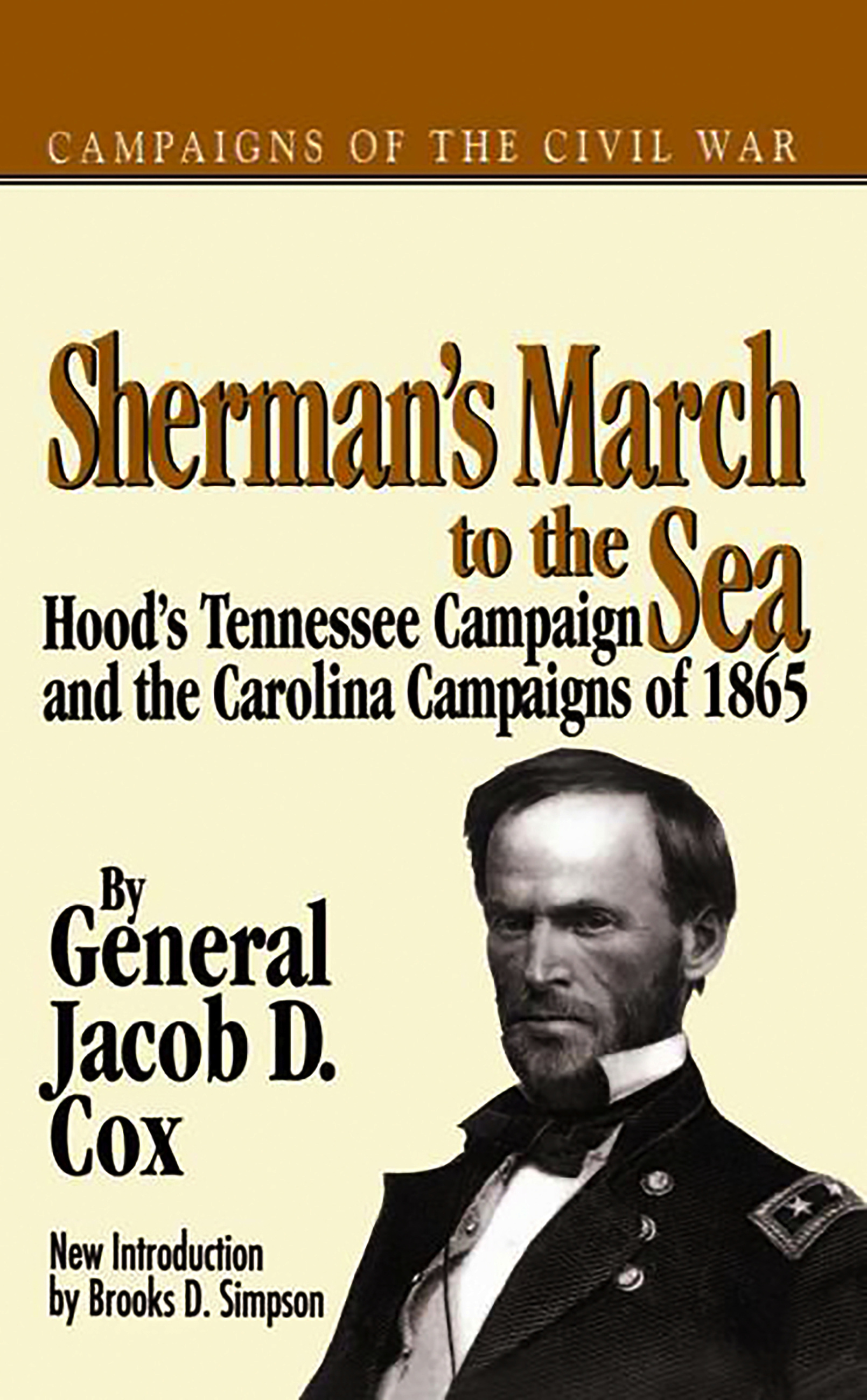 Sherman's March To The Sea by General Jacob D. Cox | Da Capo Press